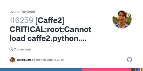 [caffe2] critical root cannot load caffe2 python error · issue 6259