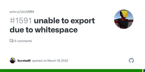 Unable To Export Due To Whitespace Issue Vrm C UniVRM GitHub