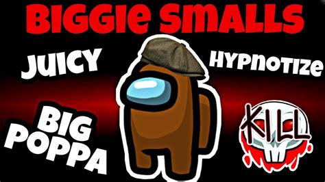 Among Us But I Use Biggie Smalls Lyrics Youtube
