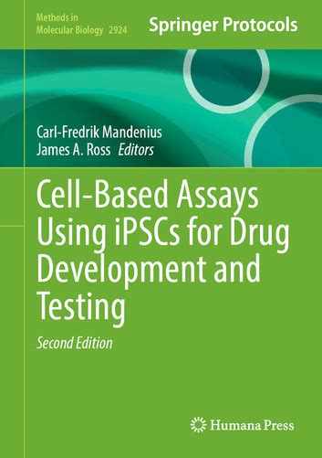 Cell Based Assays Using Ipscs For Drug Development And Testing Ebook By