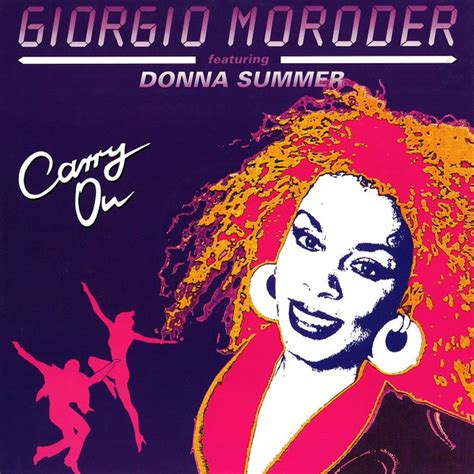 Giorgio Moroder Featuring Donna Summer Carry On Releases Discogs