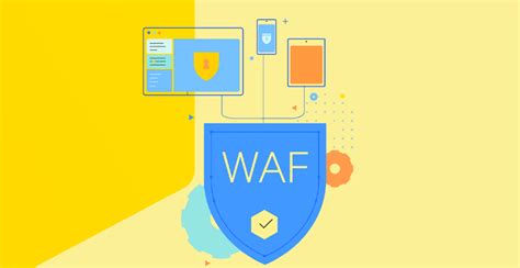 Web Application Firewalls Wafs A Deep Dive Into Enhancing App Security