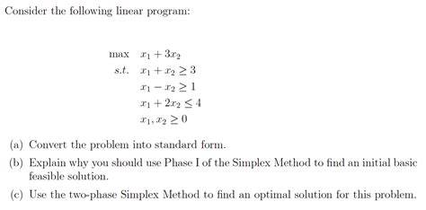 Solved Consider The Following Linear Program Max S T Chegg