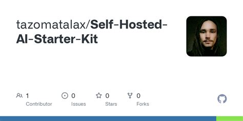 Github Tazomatalaxself Hosted Ai Starter Kit