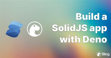 Build A Solidjs App With Deno