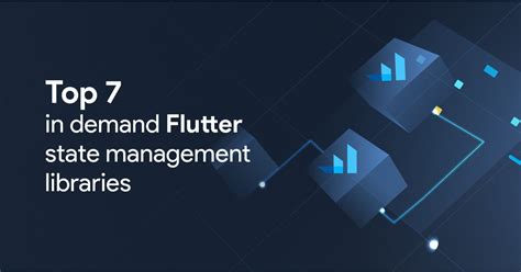 Top Flutter State Management Libraries In 2024 Mindster
