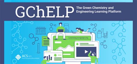 Green Chemistry And Engineering Learning Platform Gchelp Chemistry