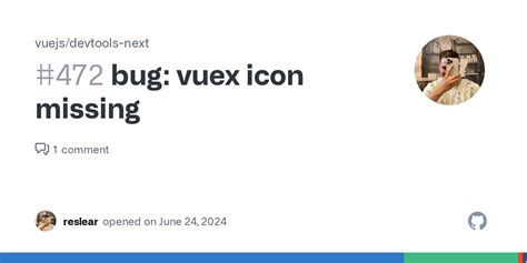Bug Vuex Icon Missing · Issue 472 · Vuejsdevtools Next · Github