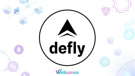 What Is Defly Defly Wellcoinex