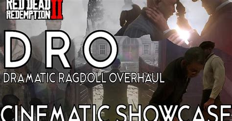 Dro Dramatic Ragdoll Overhaul Red Dead Redemption 2 A Youtube Red Dead Director Original
