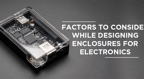 Factors To Consider While Designing Enclosures For Electronics