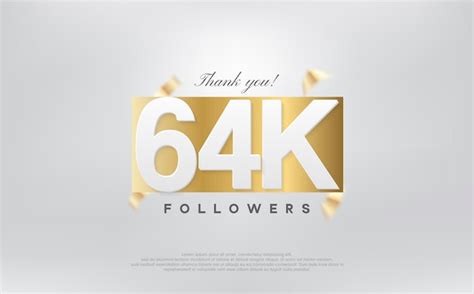 Premium Vector Thank You 64k Followers Simple Design With Numbers On Gold Paper