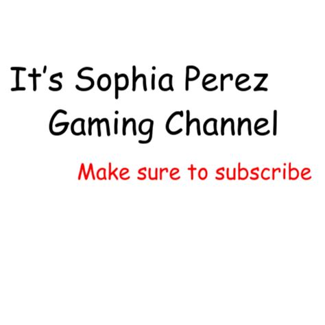 Its Sophia Perez Youtube