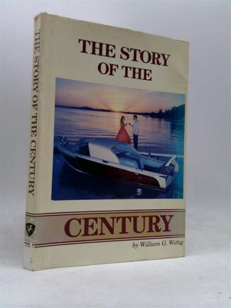 The Story Of The Century By William G Wittig Etsy