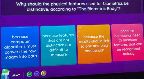 Solved Why Should The Physical Features Used For Biometrics Be