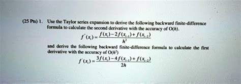 Solved Use The Taylor Series Expansion To Derive The Following