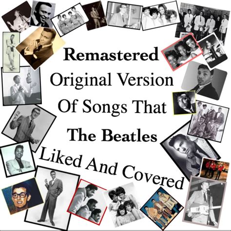 ‎remastered Original Versions Of Songs That The Beatles Liked And
