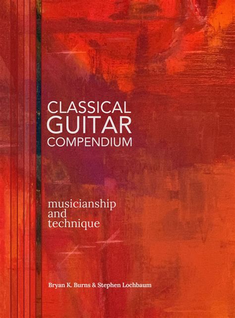 Guitar Lyceum Publications Bryan Burns Classical Guitarist