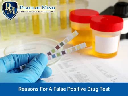 Reasons For A False Positive Drug Test Peace Of Mind Drug