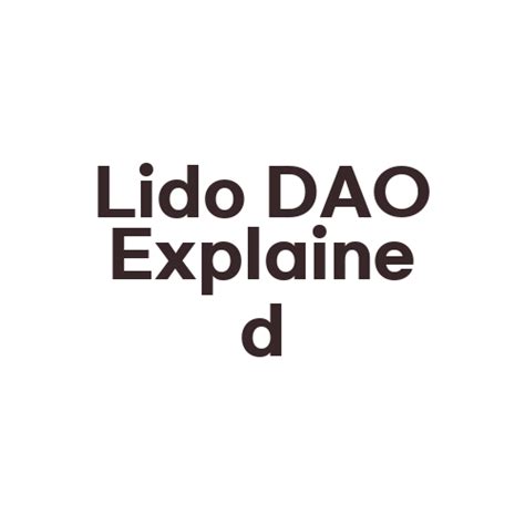 Lido Dao Explained Coe