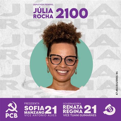 Júlia Rocha 2100 Candidata A Deputada Federal Pcb