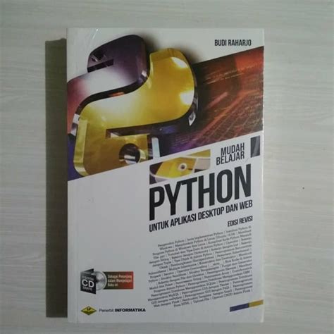 Jual Buku Mudah Belajar Python Untuk Aplikasi Desktop Dan Web Edisi Revisi Budi Raharjo