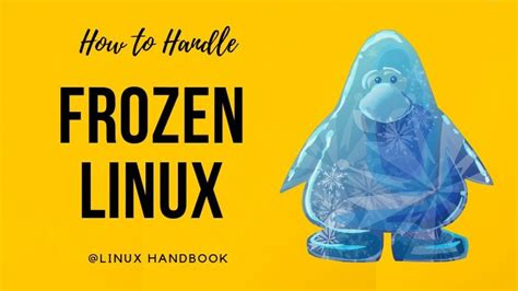 How To Fix A Frozen Linux System