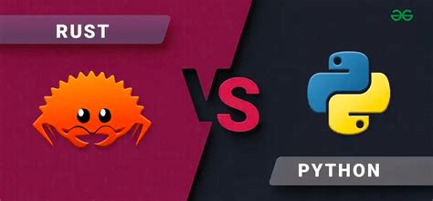 Choosing Between Rust And Python — Which Language Best Fits Your