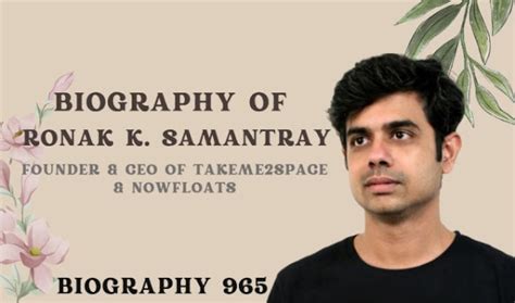 Biography Of Ronak K Samantray Founder And Ceo Of Takeme2space And Nowfloats