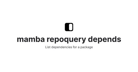 Mamba Repoquery Depends Fig