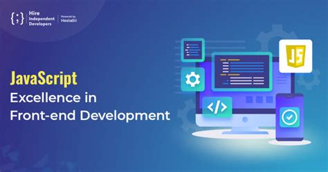 Javascript In Front End Development The Ultimate Guide To Industrial