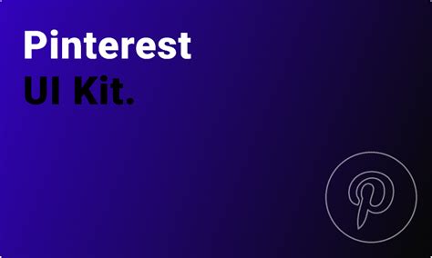 Pinterest Ui Kit Figma Pinterest Ui Kit Figma