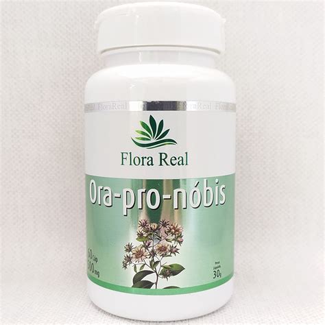 Ora Pro Nobis 60caps 500mg Flora Real Shopee Brasil