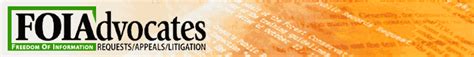 Foiadvocates Freedom Of Information Requestsappealslitigation