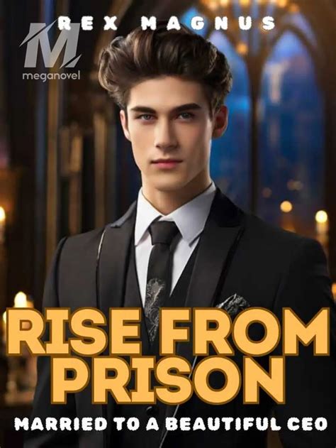 Rise From Prison Married To A Beautiful Ceo Chapter 947 The Prime
