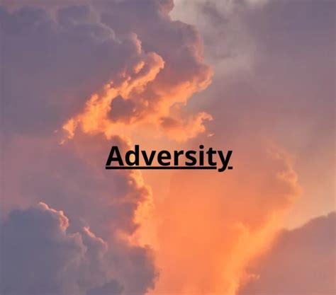 Adversity
