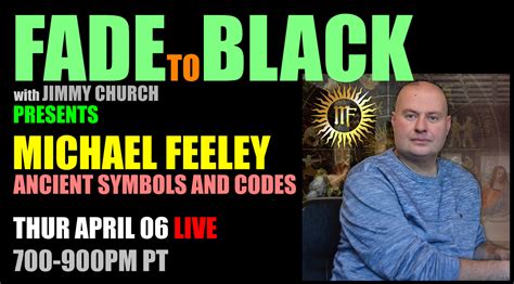 Fade To Black Michael Feeley April 6th Jimmy Church Radio
