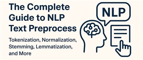 The Complete Guide To Nlp Text Preprocessing Tokenization Normalization Stemming