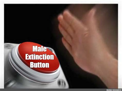 Сomics Meme Male Extinction Button Comics Meme