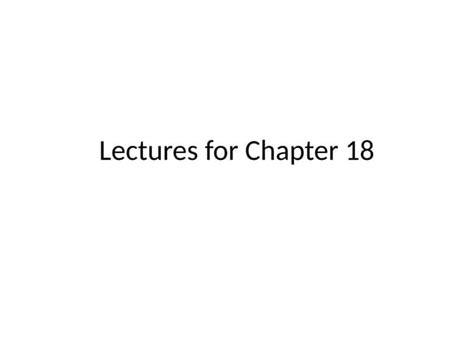 Lectures For Chapter 18 Spring 2025pptx
