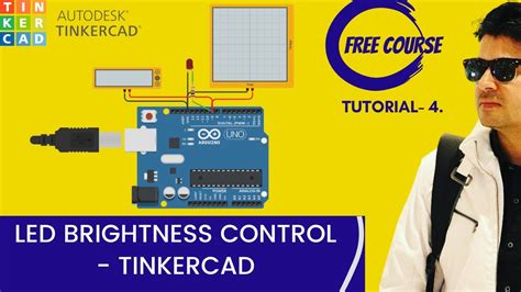 Tinkercad Circuit Tutorial 4 How To Control Brightness Of The Led