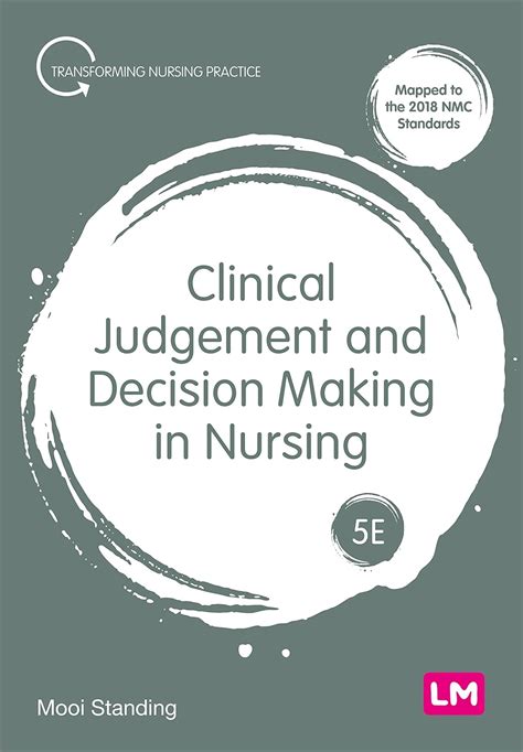Amazon Clinical Judgement And Decision Making In Nursing Transforming Nursing Practice Series