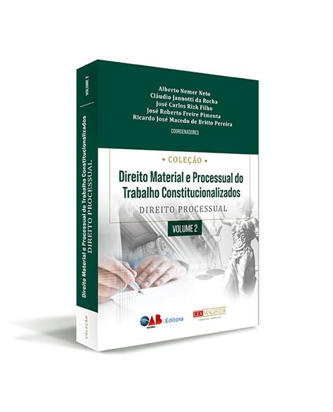 Coleção Direito Material E Processual Do Trabalho Constitucionalizados Vol Ii Lex Editora
