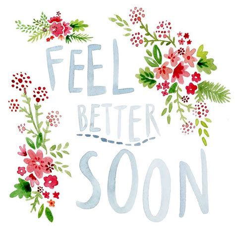 84 Best ‿ Feel Better Soon Images On Pinterest Feel Better Greeting