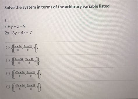 solved solve the system in terms of the arbitrary variable