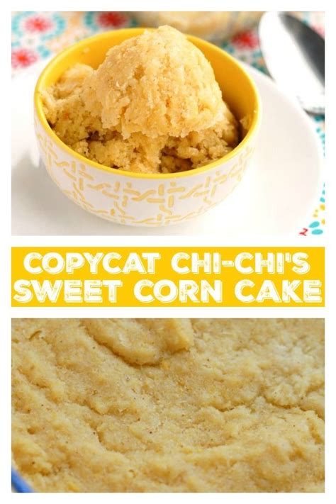 Irresistible Copycat Chi Chis Sweet Corn Cake Recipe