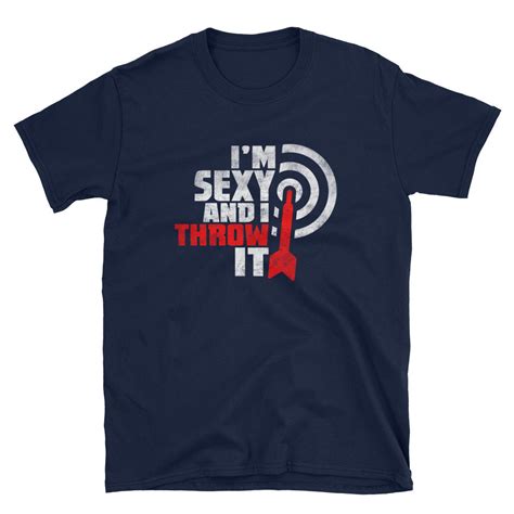 Im Sexy And I Throw It Darts Funny Dart Player T Short Sleeve Unisex T Shirt Etsy Israel