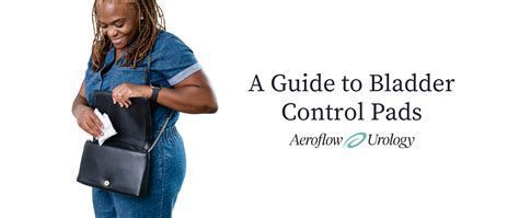 Bladder Control Pads Guide Aeroflow Urology