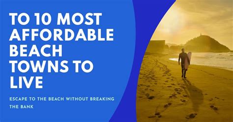 10 Most Affordable Beach Towns To Live In The Us 2025