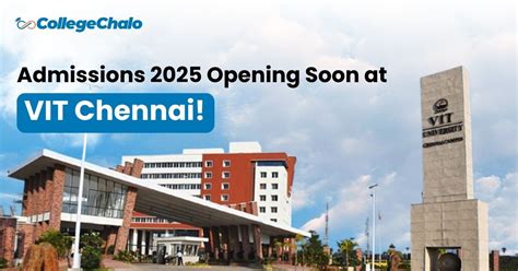 Admissions 2026 Opening Soon At Vit Chennai